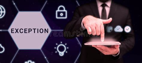 Inspiration Showing Sign Exception Business Approach Person Or Thing That Is Excluded From