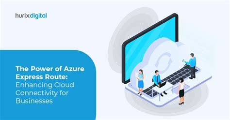 Azure Expressroute Supercharge Your Cloud Connection