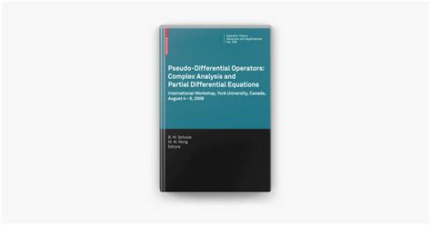 ‎pseudo Differential Operators Complex Analysis And Partial