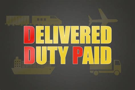 Delivered Duty Paid What DDP Means For Importers