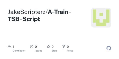 Github Jakescripterz A Train Tsb Script