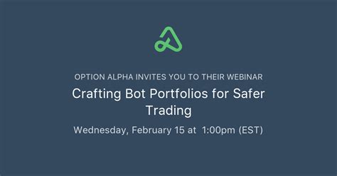 Crafting Bot Portfolios For Safer Trading Option Alpha