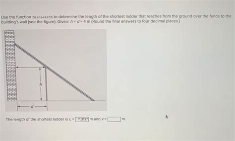 Solved Use The Function Fminsearch To Determine The Length Chegg