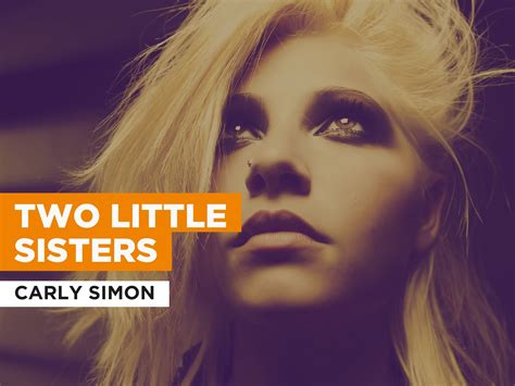 Prime Video Two Little Sisters Al Estilo De Carly Simon