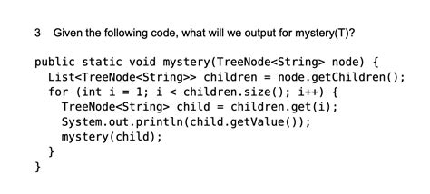 Solved 3 Given The Following Code What Will We Output For Chegg