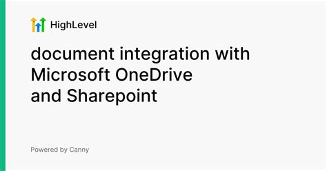 Document Integration With Microsoft Onedrive And Sharepoint Integrations Highlevel