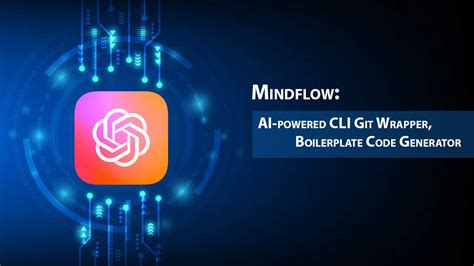 Mindflow Ai Powered Cli Git Wrapper Boilerplate Code Generator