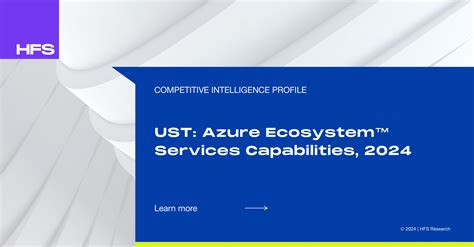 Ust Azure Ecosystem™ Services Capabilities 2024 Hfs Research