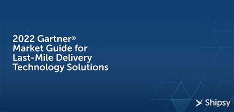 Shipsy Recognized In Gartner® Market Guide For Last Mile Delivery
