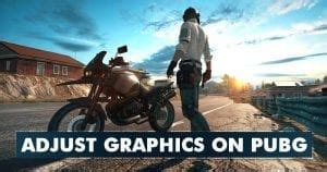 How To Adjust Graphics Settings On PUBG For Android