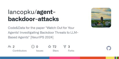 Github Lancopkuagent Backdoor Attacks Codeanddata For The Paper Watch Out For Your Agents