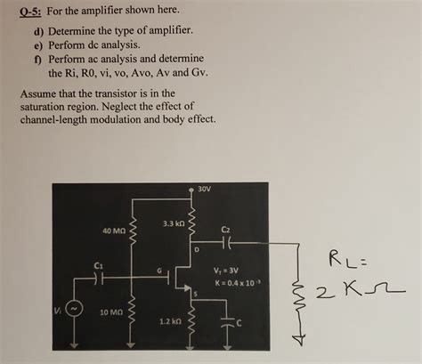 Solved Q 5 For The Amplifier Shown Here D Determine The Chegg Com
