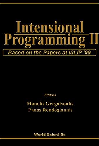Intensional Programming Ii Based On The Papers At Islip 99