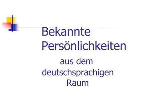 Bekannte Persönlichkeiten