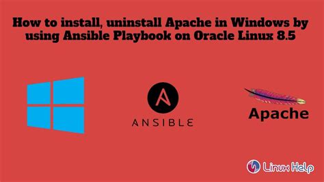 How To Install And Uninstall Apache In Windows By Using Ansible