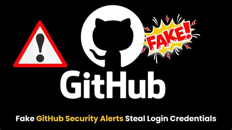 Beware Of Fake Github Security Alerts Let Hackers Hijack Your Account Logins