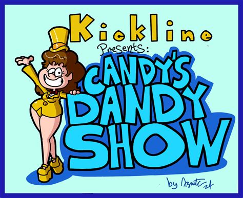 Kickline Candys Dandy Show Preview By Agentc 24 On Deviantart