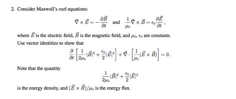 Solved 2 Consider Maxwells Curl Equations And Ho Where E