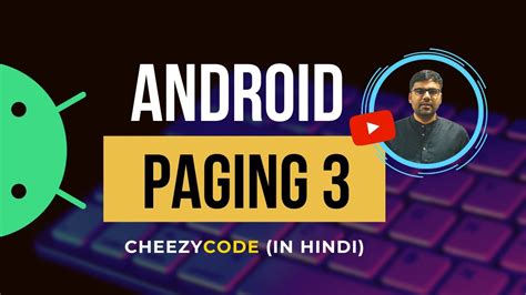 Paging 3 Android Jetpack Architecture Components Cheezycode Youtube