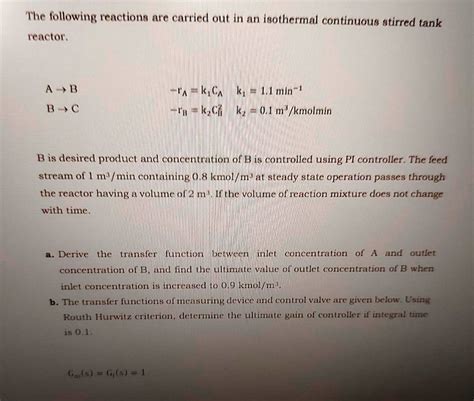 Solved The Following Reactions Are Carried Out In An Isothermal
