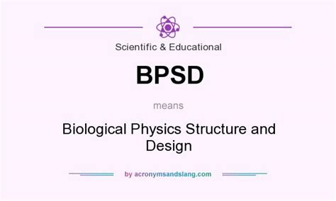 Bpsd Biological Physics Structure And Design In Scientific And Educational By