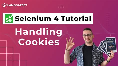 How To Handle Cookies In Selenium🤷 Selenium 4 Tutorial With Java Lambdatest Youtube