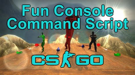 CS GO Fun Console Commands Script Easy To Use YouTube