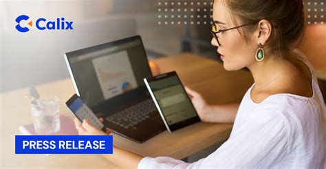 Bsps Can Seamlessly Deploy Wi Fi 7 With The Calix Platform Calix Press Release Rick Ficker