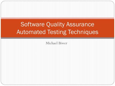 Ppt Software Quality Assurance Automated Testing Techniques Powerpoint Presentation Id3734548