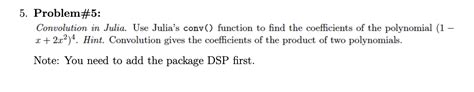 Solved Problem5convolution In Julia Use Julias Conv
