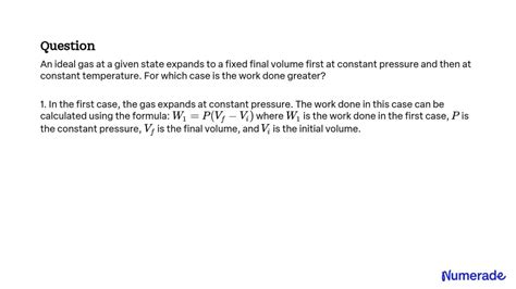 solved an ideal gas at a given state expands to a fixed final volume