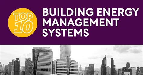 Top 10 Building Energy Management Systems Bems Energy Magazine