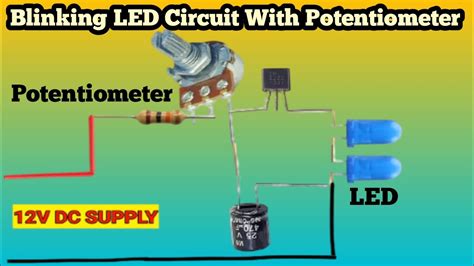 How To Make Led Blinking Circuit With Potentiometer Youtube