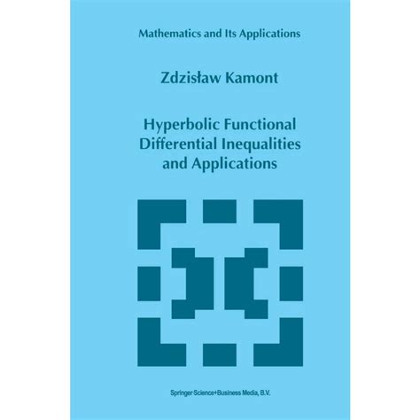 Hyperbolic Functional Differential Inequalities And Applications No Shoptime