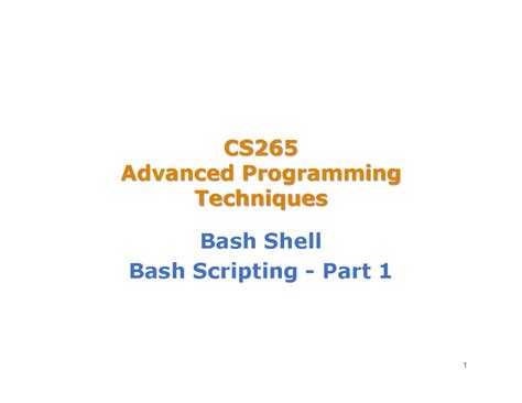 bash scripting part1 cs advanced programming techniques bash shell