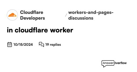 In Cloudflare Worker Cloudflare Developers