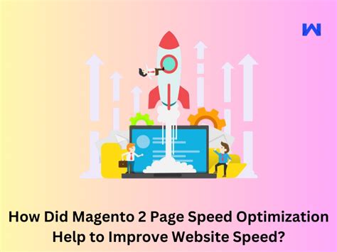 how did magento 2 page speed optimization help to improve website speed