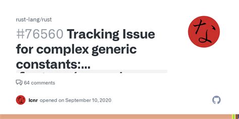 Tracking Issue For Complex Generic Constants `featuregenericconstexprs` · Issue 76560