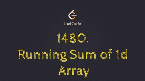 Running Sum Of 1d Array Solution To Leetcode Easy Problem By Sukanya Bharati Nerd For