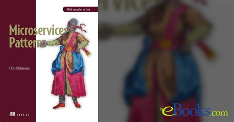 Microservices Patterns By Chris Richardson Ebook