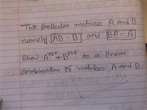 Solved Two Particular Matrices A And B Namely AB B And BA A Chegg Com