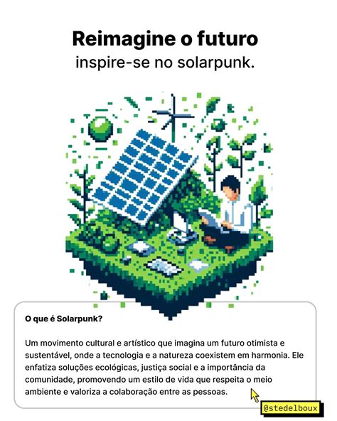 🌞 Solarpunk Um Futuro Sustentável E O Papel Do Design 🌱 Ste Delboux