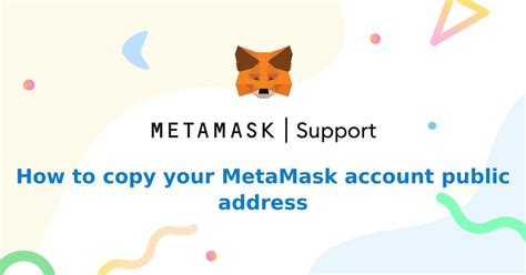 how to copy your metamask account public address metamask help center