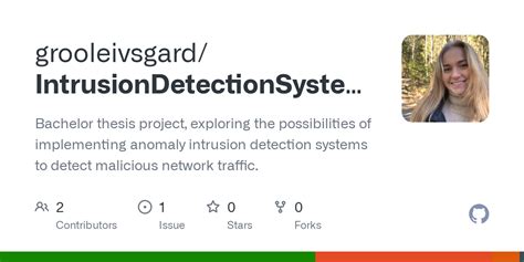 Github Grooleivsgard Intrusiondetectionsystem Bachelor Thesis Project Exploring The