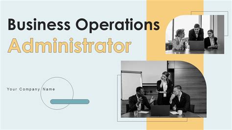 Business Operations Administrator Ppt Powerpoint Presentation Complete