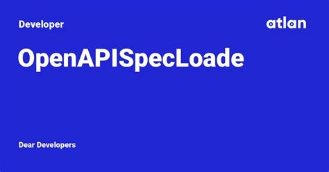 OpenAPISpecLoader Developer
