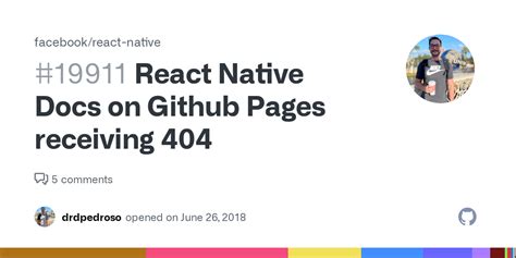 React Native Docs On Github Pages Receiving 404 · Issue 19911 · Facebookreact Native · Github