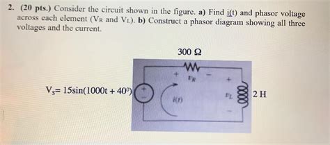 Solved 2 20 Pts Consider The Circuit Shown In The