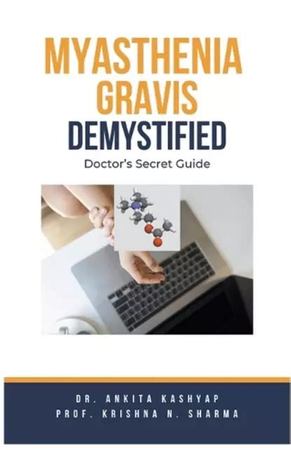 Myasthenia Gravis Demystified Doctors Secret Guide By Dr Ankita Kashyap Paperb 41 07