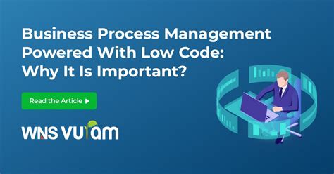 Business Process Management Powered With Low Code Why It Is Important